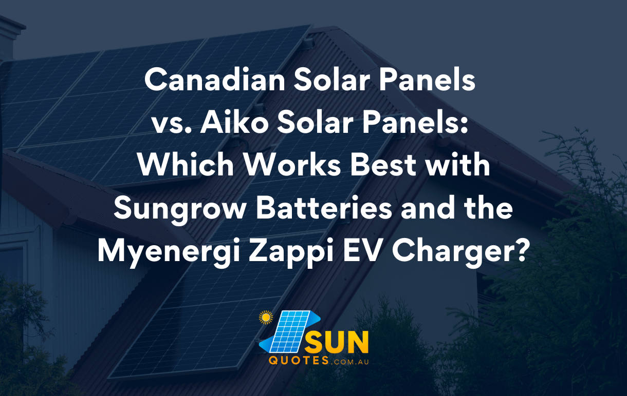 Canadian vs Aiko Solar: Optimal Setup with Sungrow & Zappi